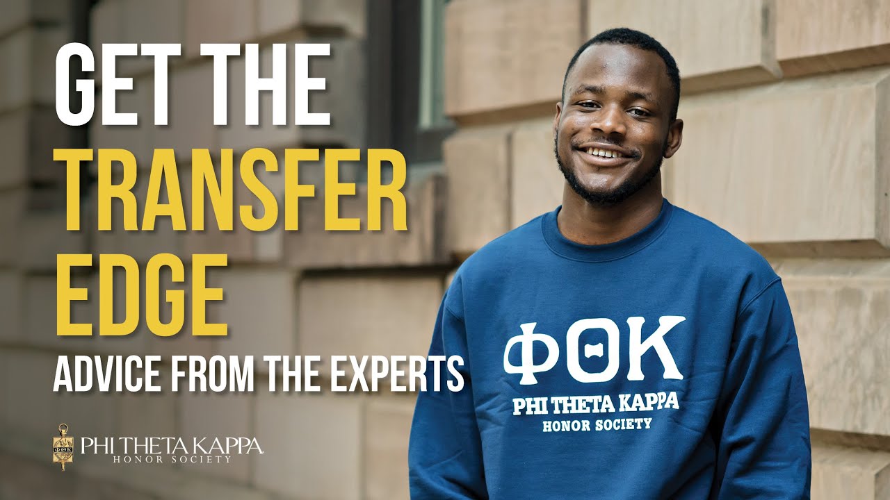 Get the Transfer Edge: Advice from the Experts » Phi Theta Kappa